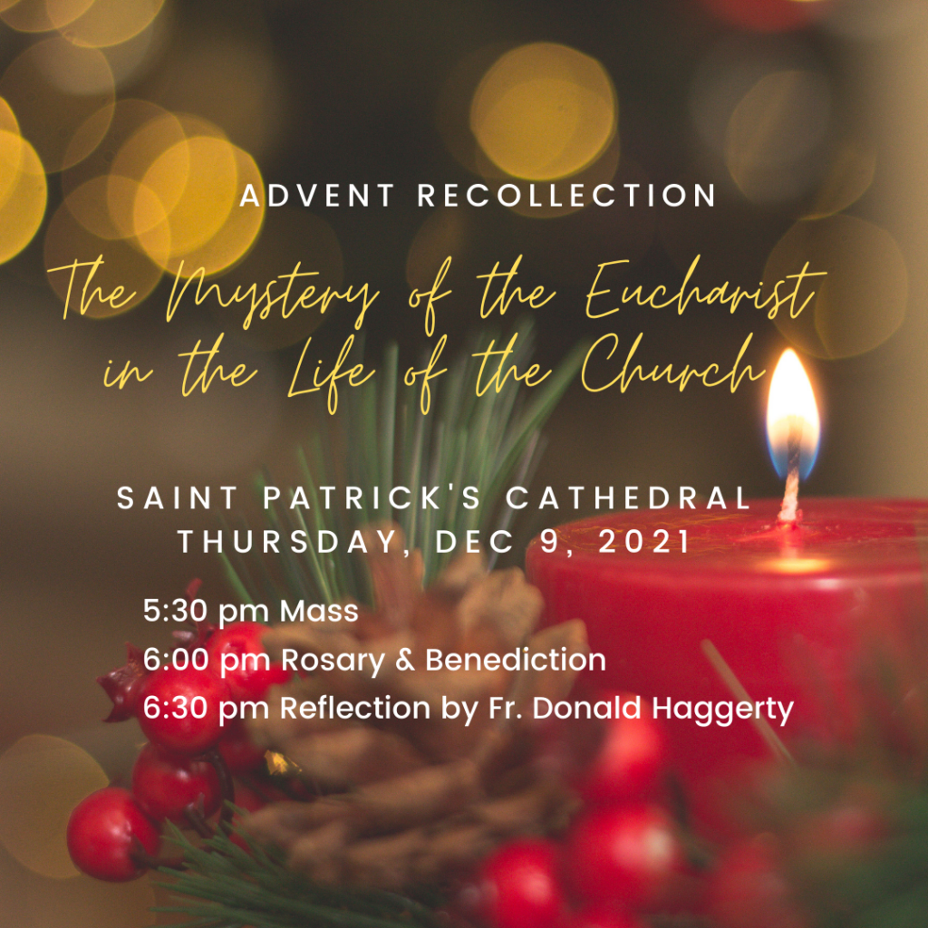 Advent Recollection: The Mystery of the Eucharist in the Life of the ...